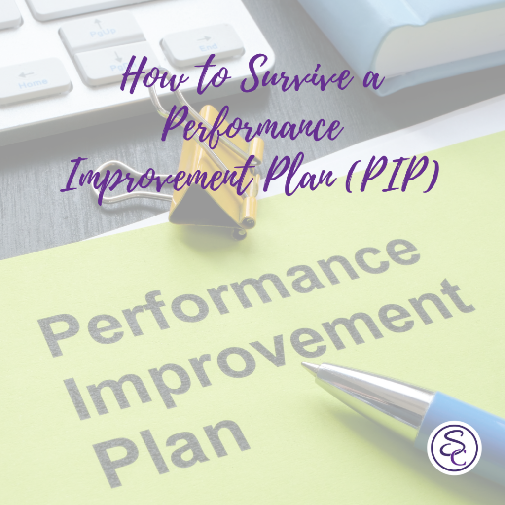 How to Survive a Performance Improvement Plan - Sheldrake Consulting